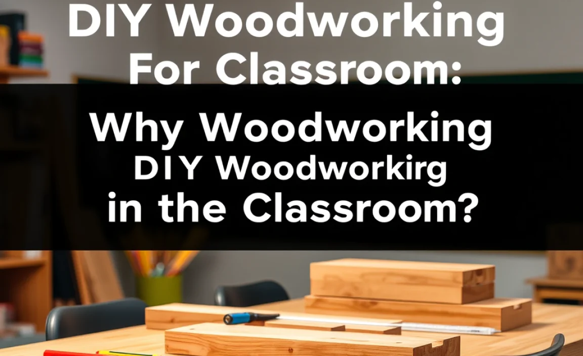 DIY Woodworking Project For Classroom: Genius Solutions - Nailer Guy
